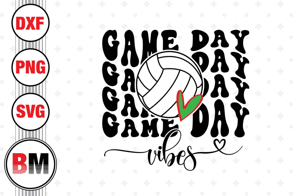 Game Day Volleyball Vibes SVG, PNG, DXF Files - So Fontsy