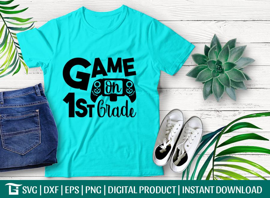 Game On 1st Grade Svg Cut File, First Grade Svg, Game Svg, First Day Of ...