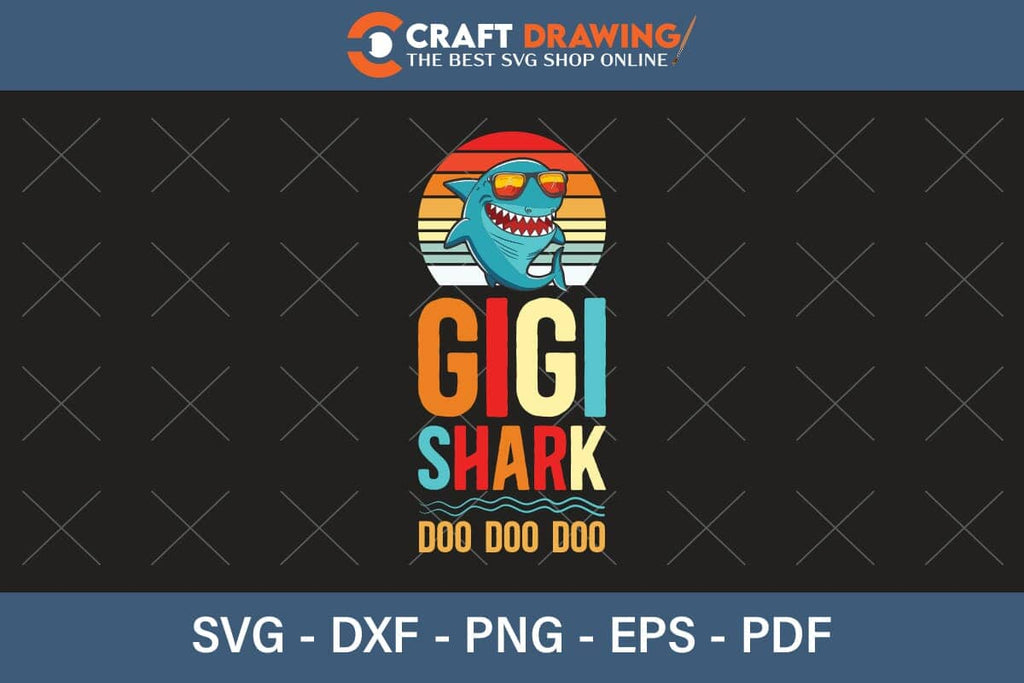 Gigi Shark Doo Doo Doo Funny svg Files for Cricut Cousin Baby shark Bi ...