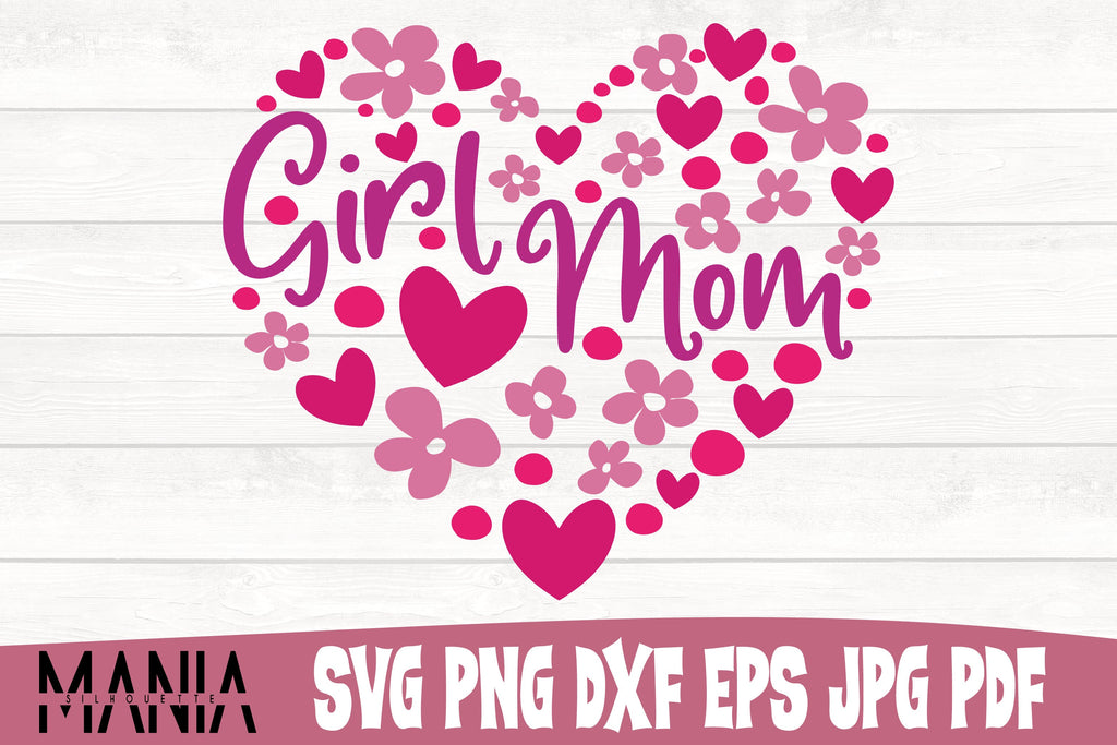 Girl Mom Heart svg cut file - So Fontsy