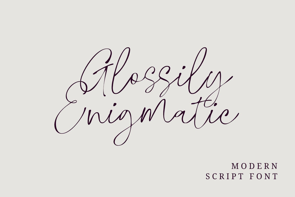 Glossily Enigmatic - a Modern Script Font - So Fontsy