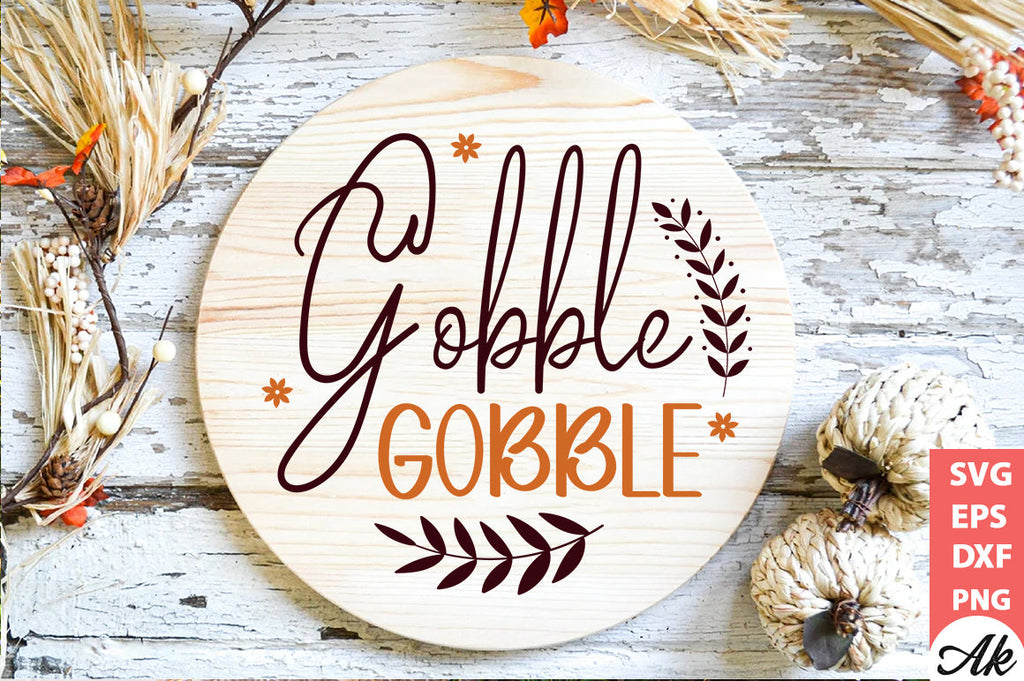 Gobble gobble Round Sign - So Fontsy