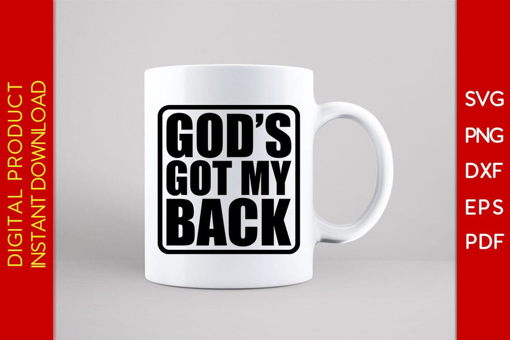 God's Got My Back Christian SVG PNG PDF Cut File - So Fontsy