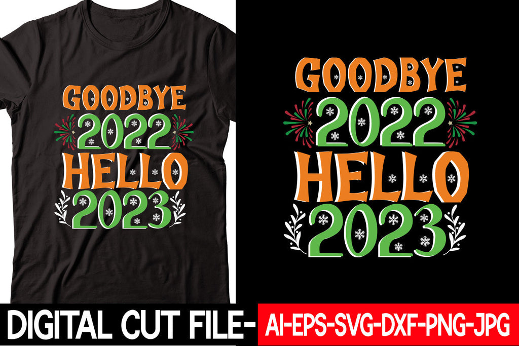 Goodbye 2022 Hello 2023 SVG cut file - So Fontsy