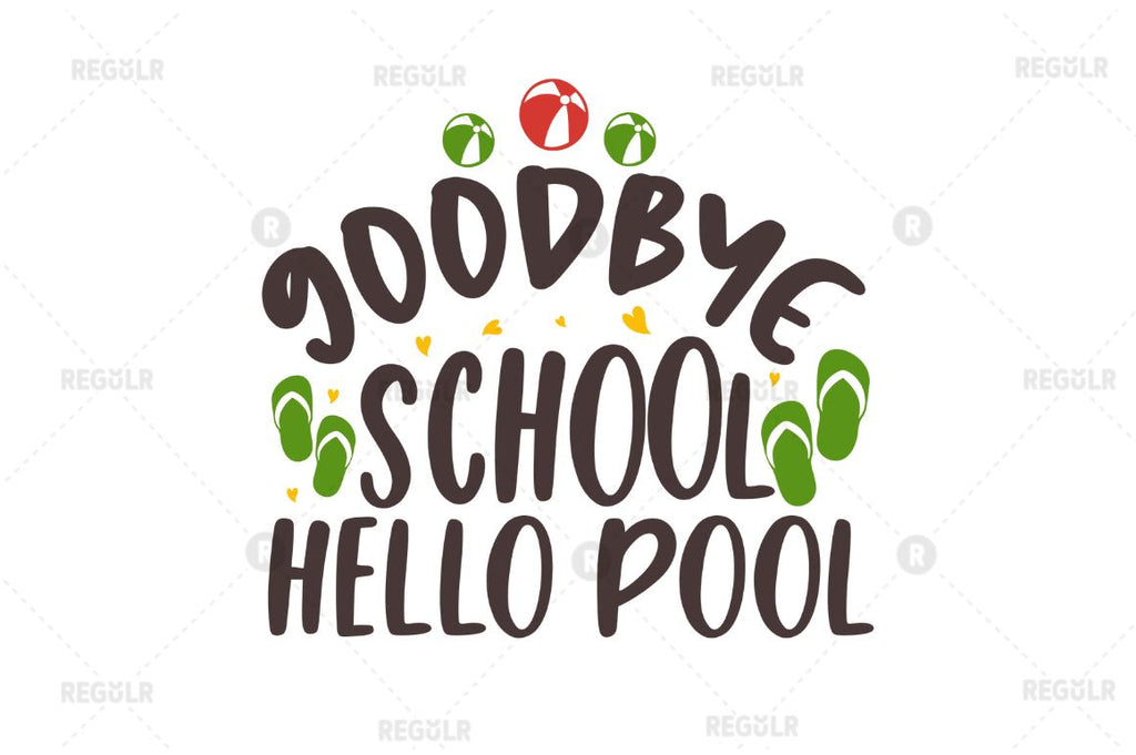 Goodbye school hello pool SVG - So Fontsy
