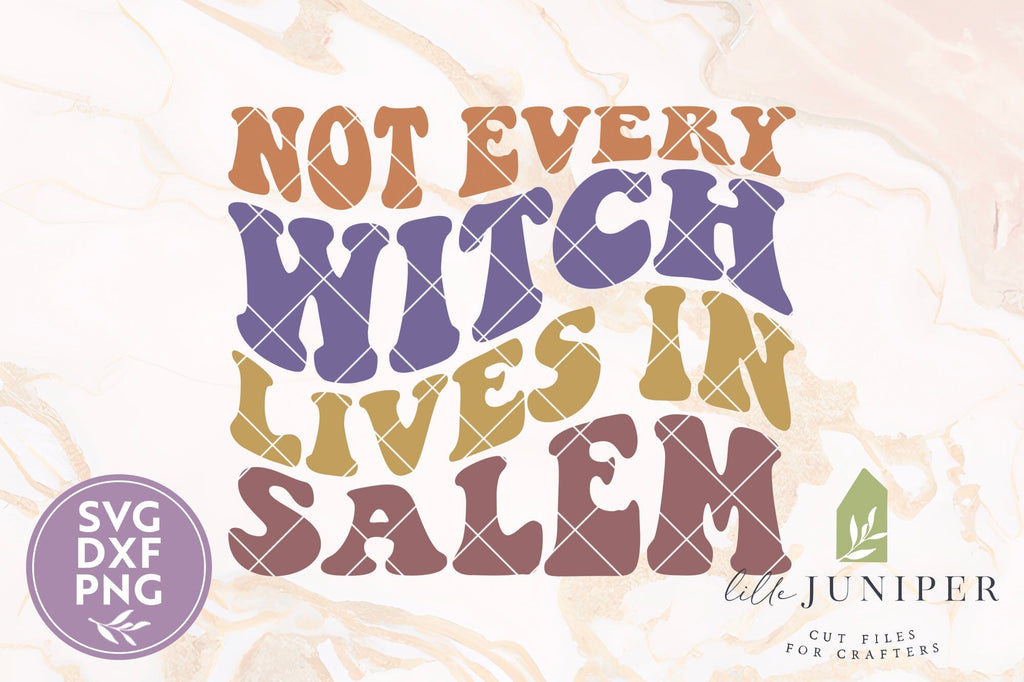 Halloween SVG, Not Every Witch Lives In Salem - So Fontsy