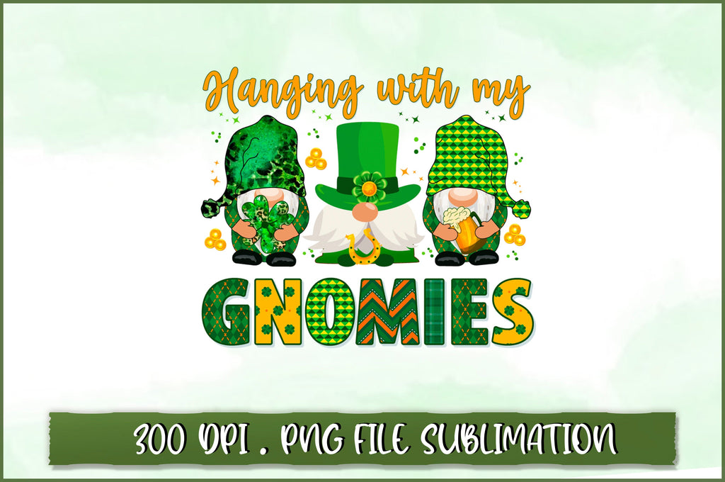 Hanging with my gnomies Sublimation - So Fontsy