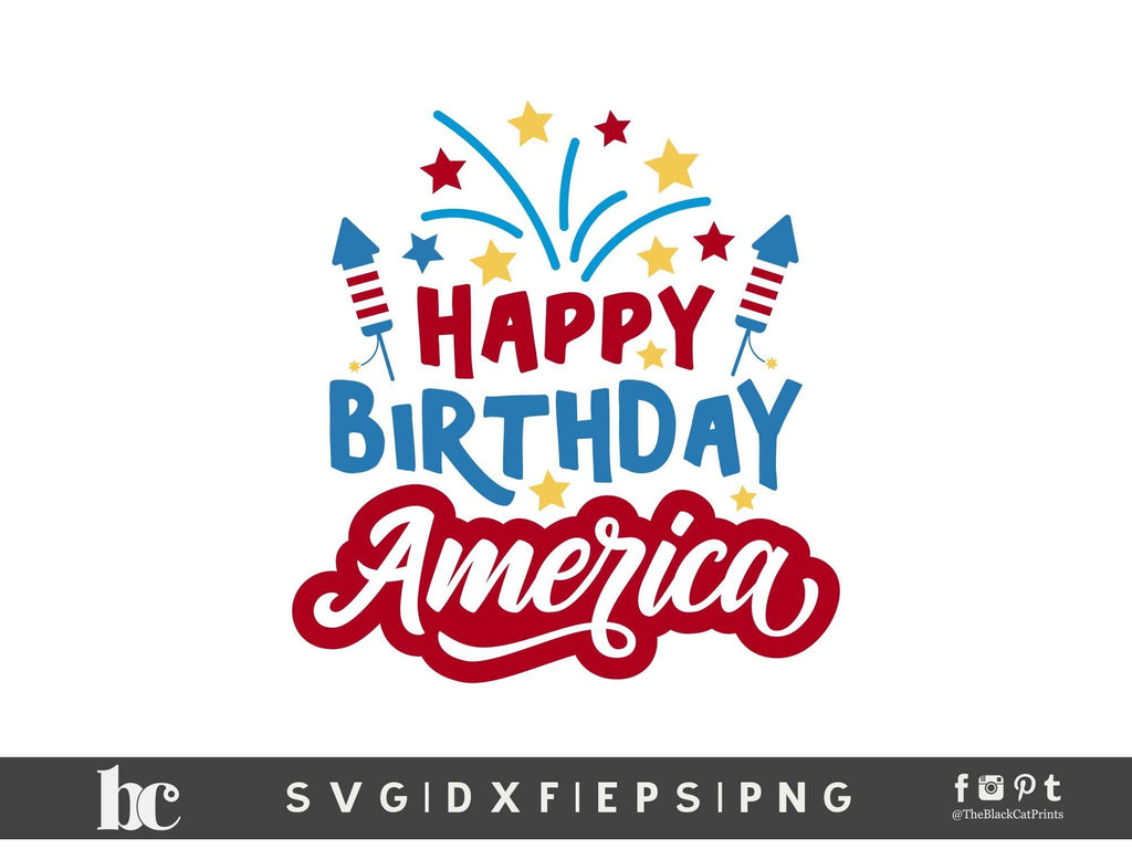 Happy Birthday America | 4th Of July Cut File - So Fontsy