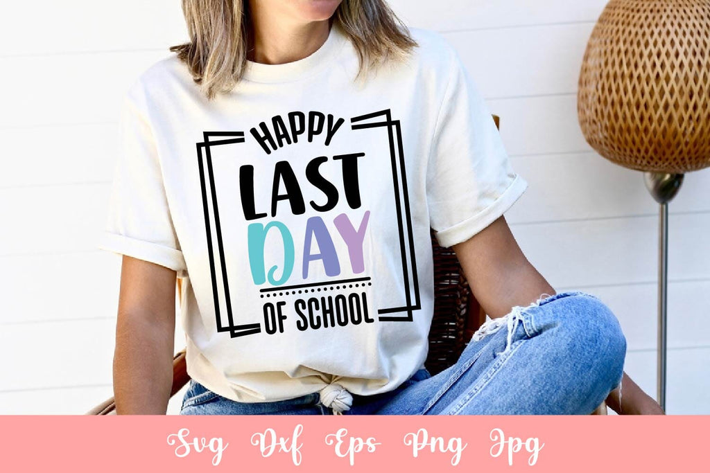 Happy Last Day Of School SVG PNG File Free For Commercial Use - So Fontsy
