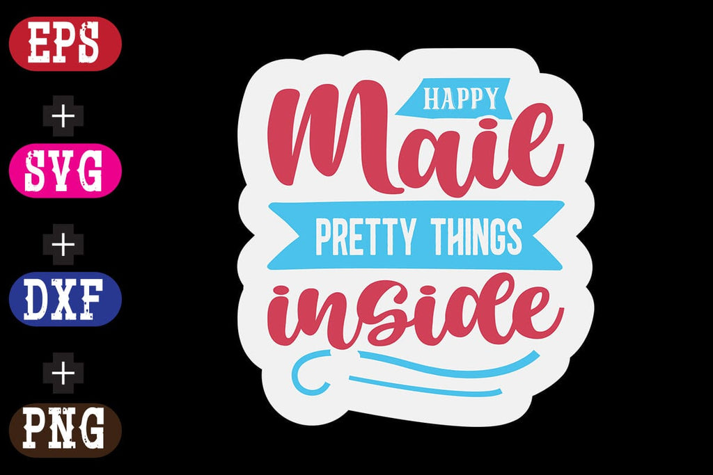Happy Mail Pretty Things Inside - So Fontsy