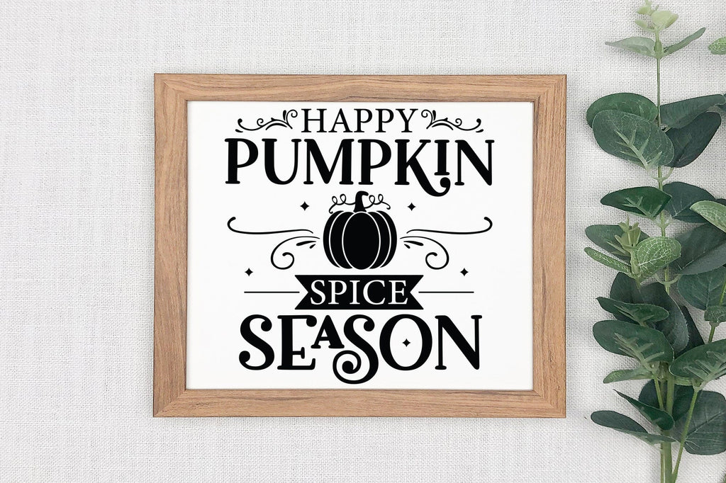 Happy Pumpkin Spice Season | Fall Sign SVG - So Fontsy
