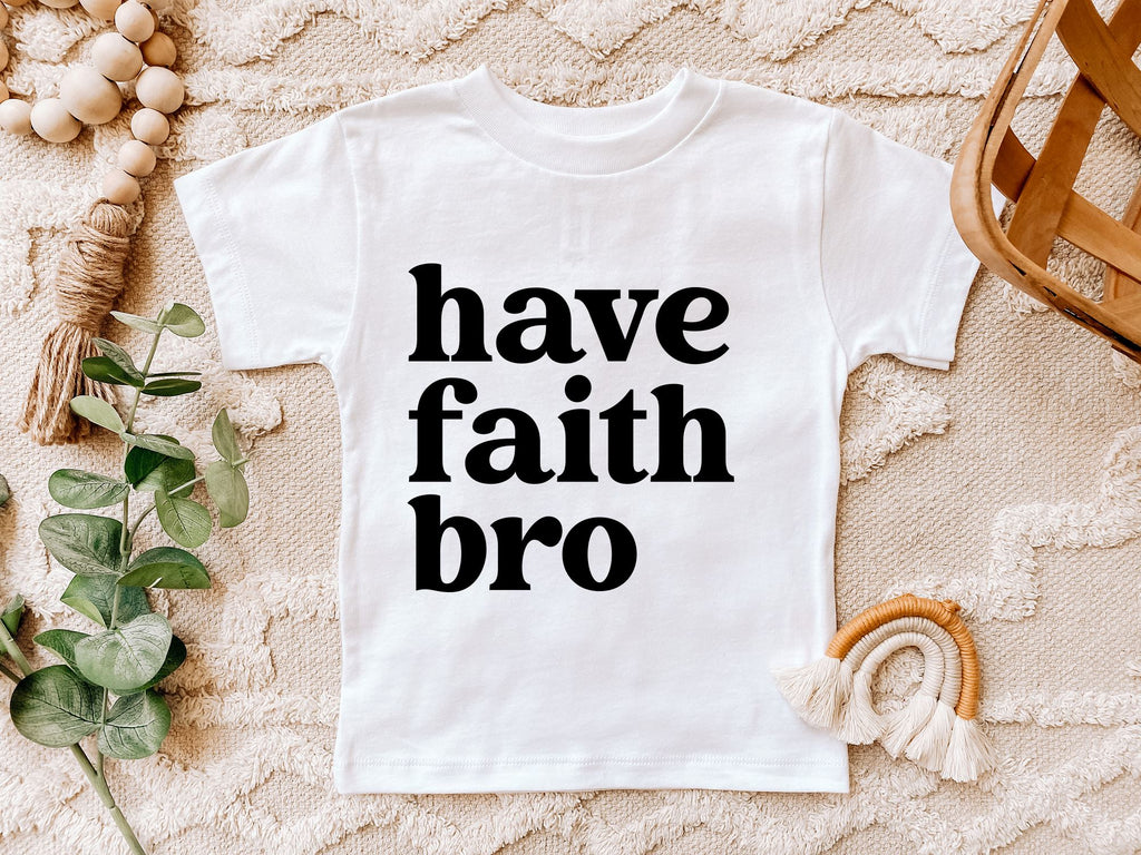 Have Faith Bro SVG | Kids quote SVG | Scripture SVG | PNG | DXF - So Fontsy