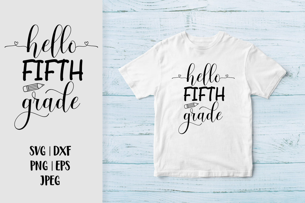 Hello Fifth Grade SVG. 5th Grade. 1st Day of School SVG - So Fontsy