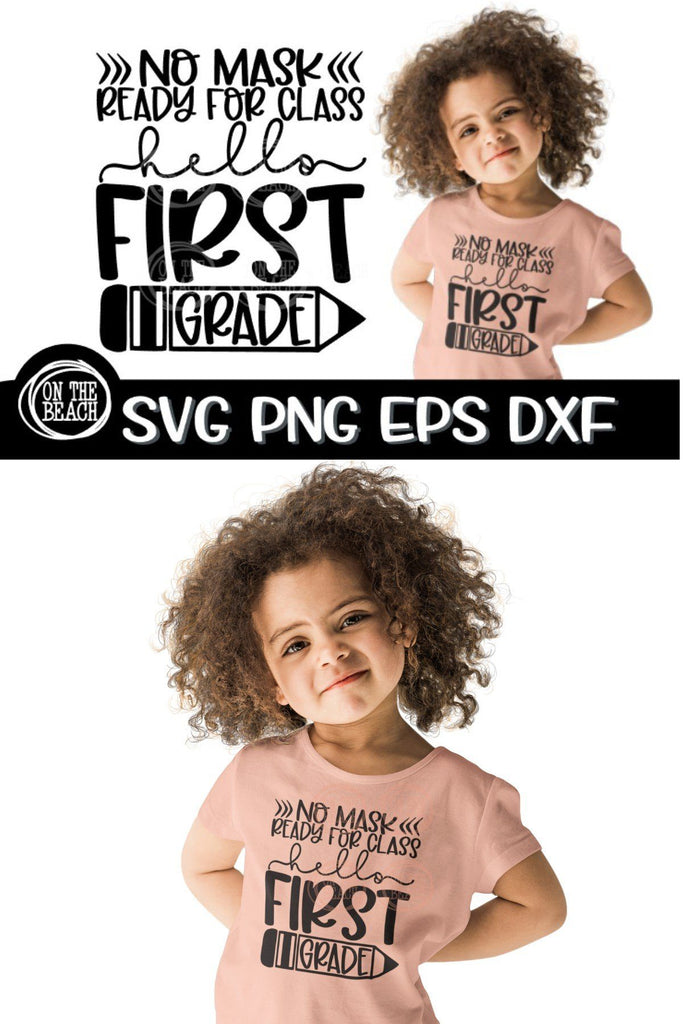 Hello First Grade - No Mask -Ready For Class SVG PNG EPS DXF - So Fontsy