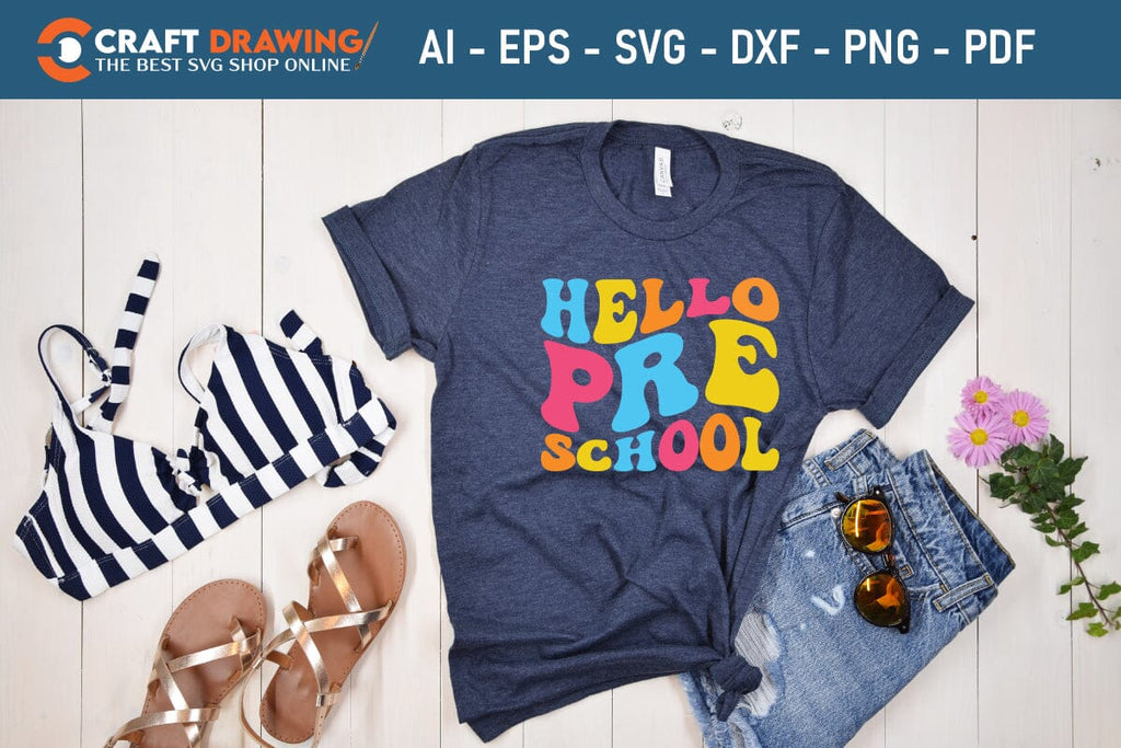 Hello Pre School Back To School Svg Png Printable Cutting File - So Fontsy