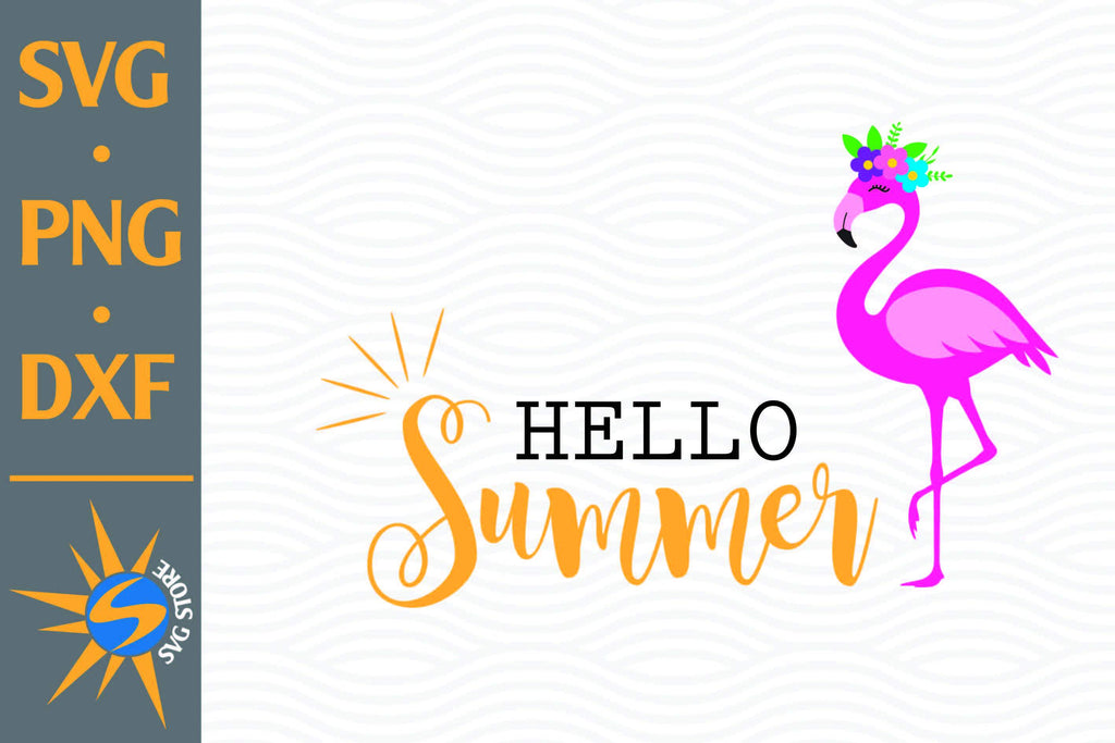 Hello Summer SVG, PNG, DXF Digital Files Include - So Fontsy