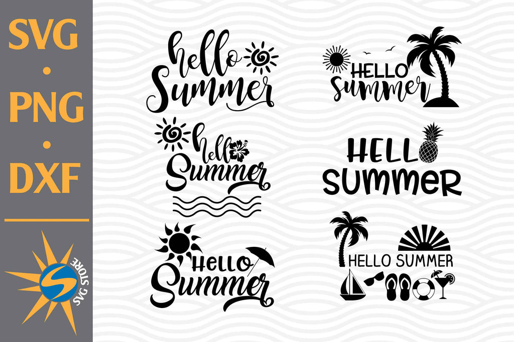 Hello Summer SVG, PNG, DXF Digital Files Include - So Fontsy