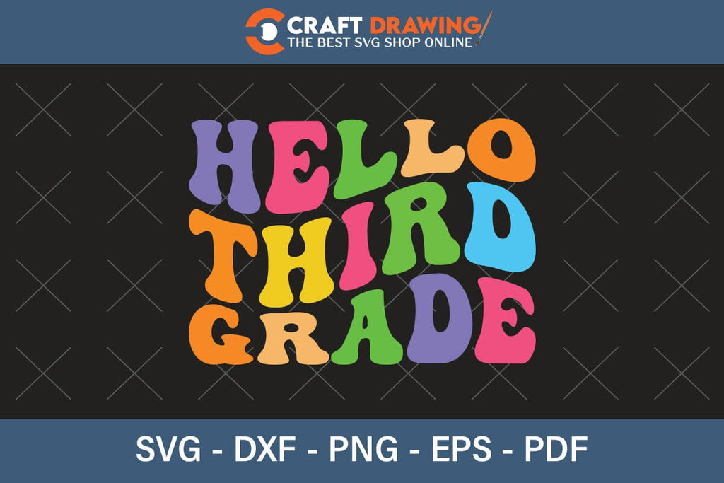 Hello Third Grade Back To School Svg Png Printable Cutting File - So Fontsy