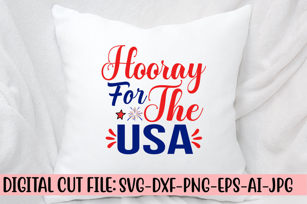 Hooray For The Usa SVG Cut File - So Fontsy
