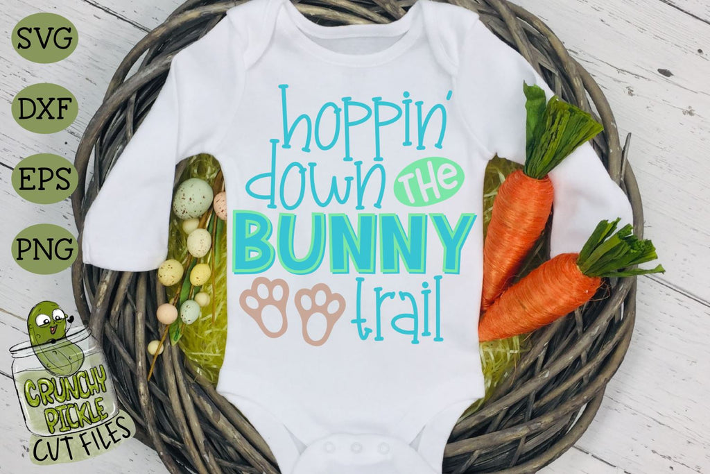 Hoppin' Down the Bunny Trail Easter Phrase SVG File - So Fontsy