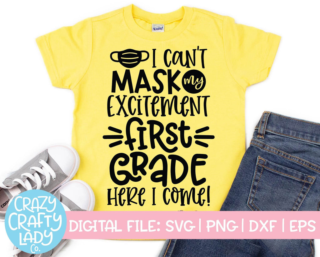 I Can't Mask My Excitement, First Grade Here I Come | Back to School ...