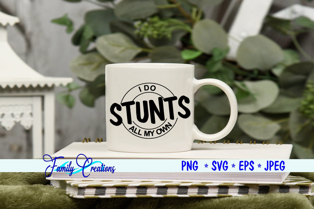 I Do All My Own Stunts - So Fontsy