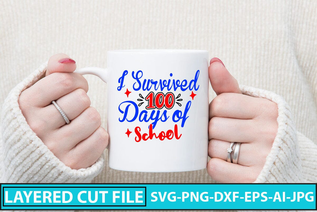 I Survived 100 Days of School SVG Design - So Fontsy