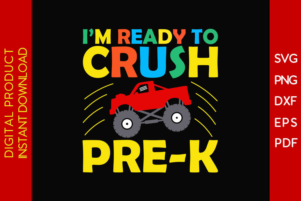 I'm Ready To Crush Pre-k Back To School SVG PNG PDF Cut File - So Fontsy