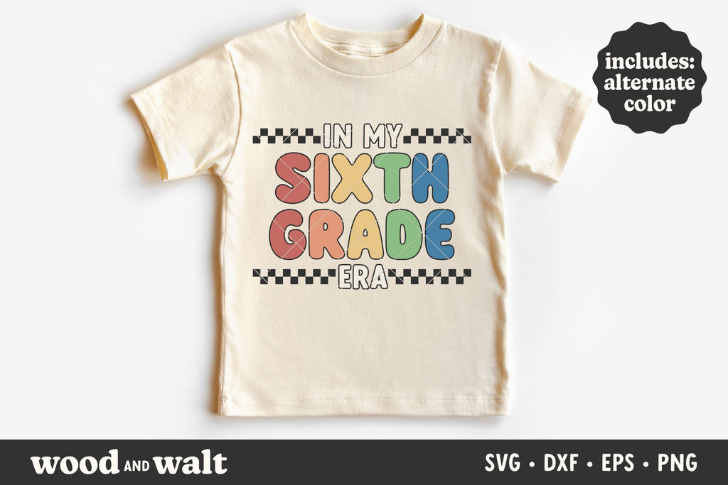 In My Sixth Grade Era SVG | Retro Back To School SVG - So Fontsy