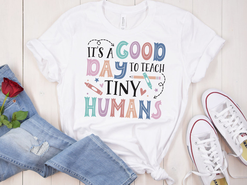 It's A Good Day To Teach Tiny Humans SVG - So Fontsy