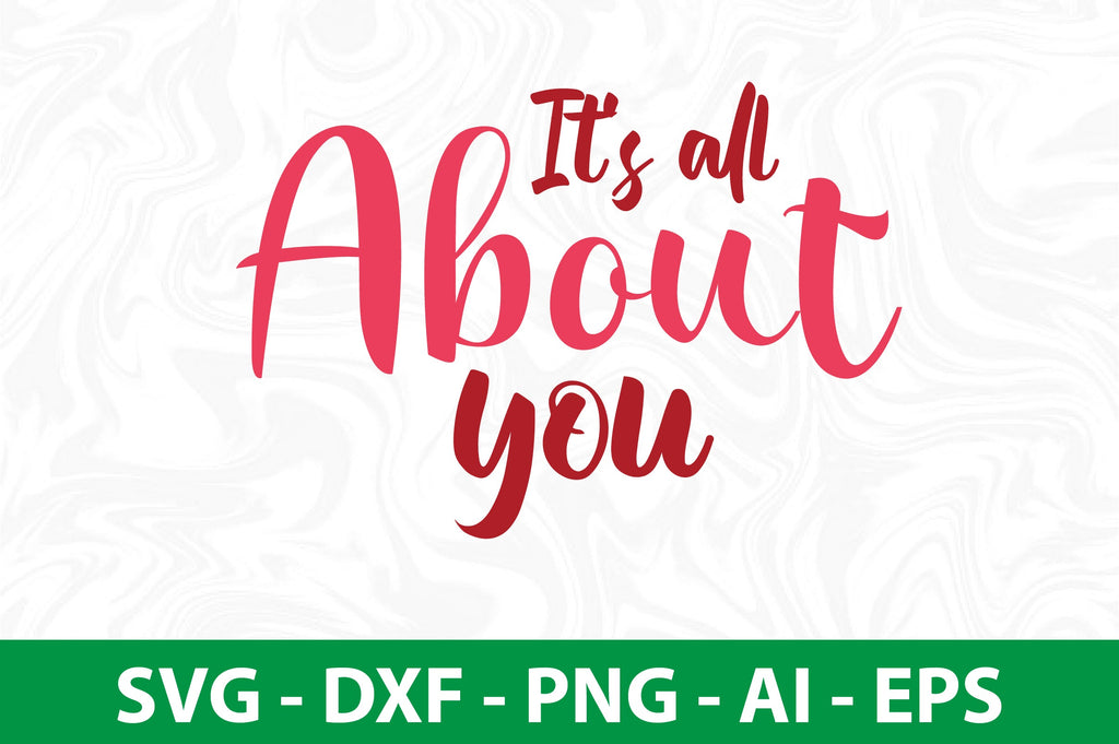 Its all about you svg - So Fontsy