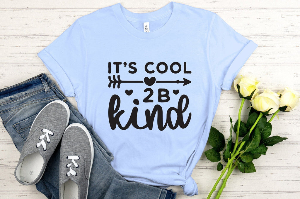 It's Cool 2B Kind, Anti Bullying SVG - So Fontsy