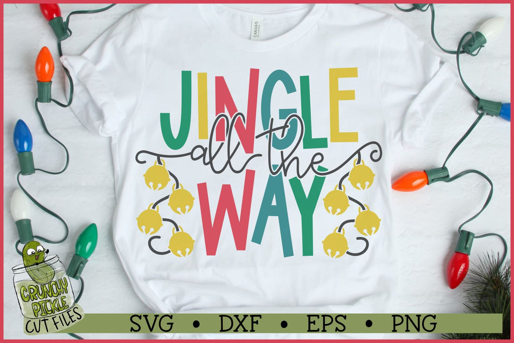 Jingle All the Way Christmas SVG File - So Fontsy
