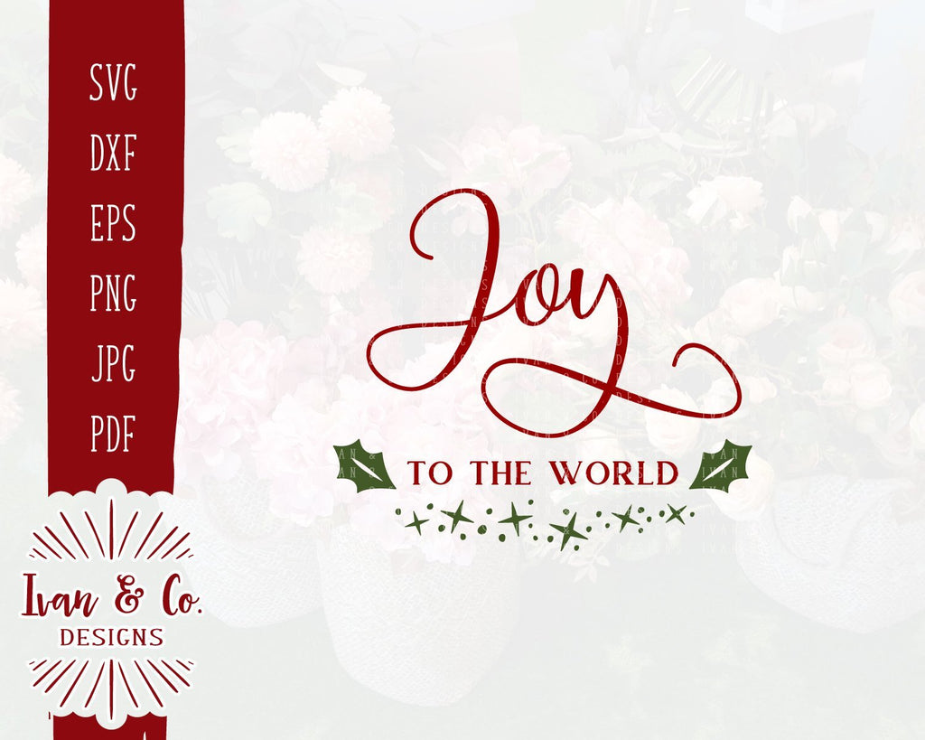 Joy to the World SVG Files | Christmas | Winter | Holidays SVG ...