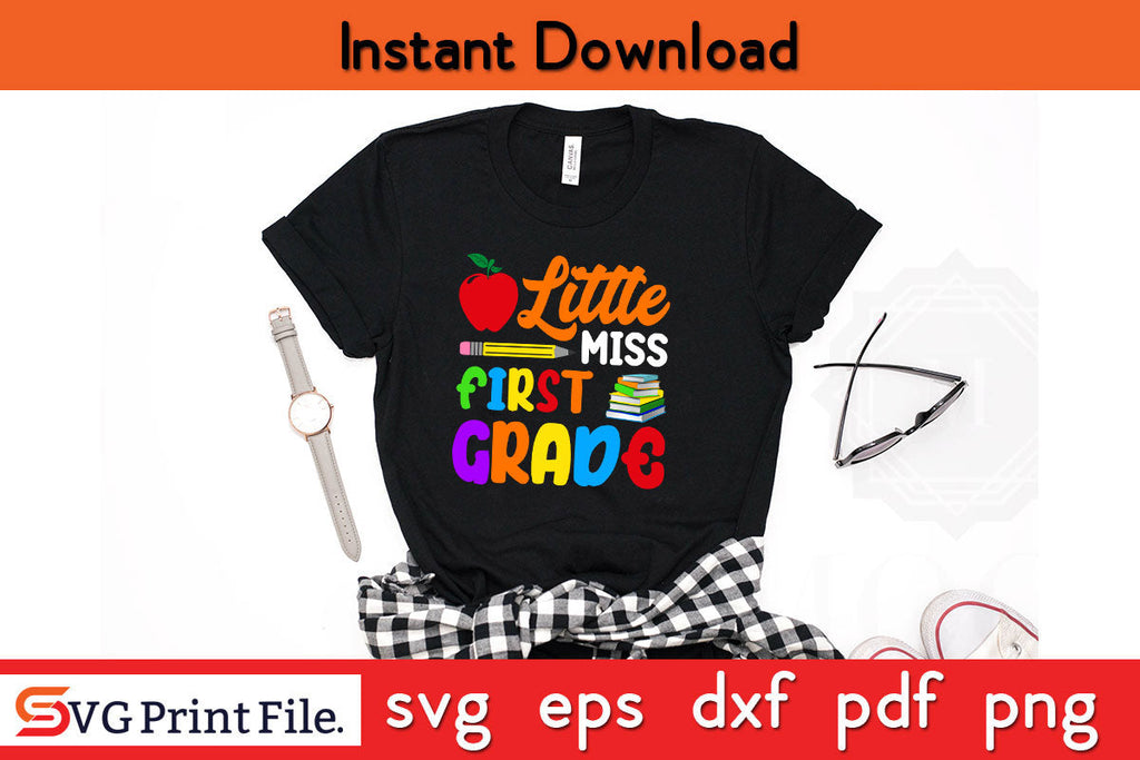Kids Little Miss First Grade Shirt Back To School 1st Grader Svg Png ...
