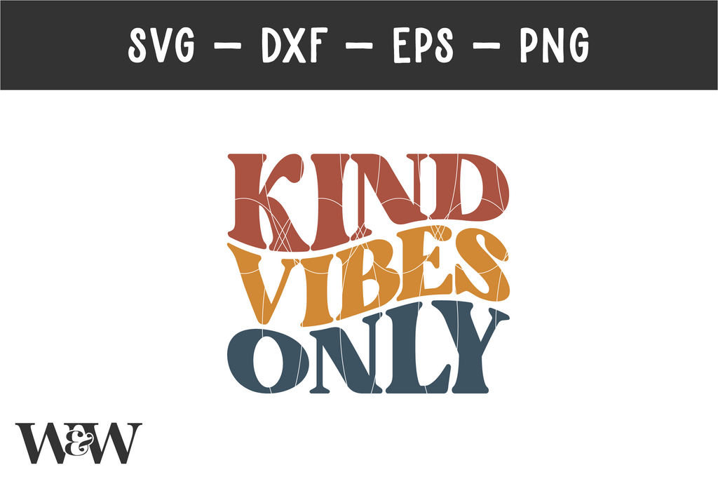 Kind Vibes Only SVG Cut File - So Fontsy