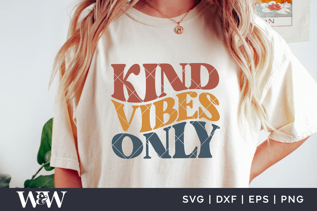 Kind Vibes Only SVG Cut File - So Fontsy