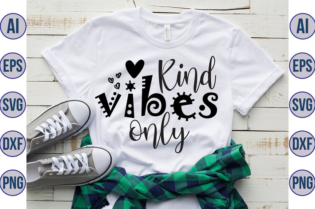 Kind vibes only svg - So Fontsy