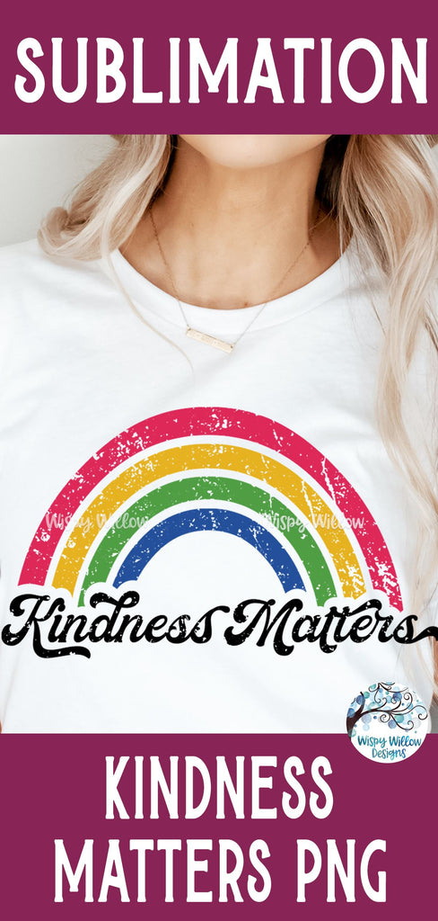 Kindness Matters Sublimation Png - So Fontsy