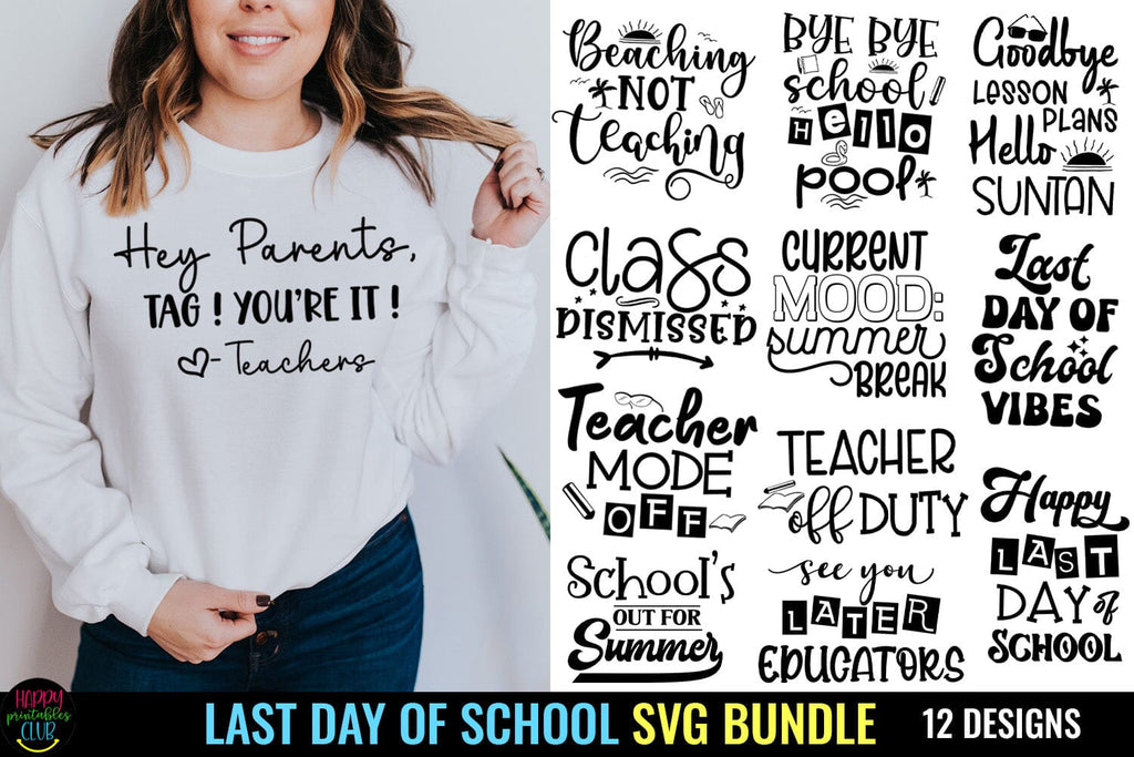 Last Day of School SVG Bundle I End of School SVG Bundle - So Fontsy