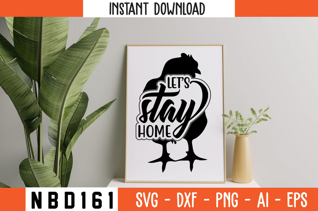 let s stay home Svg Design - So Fontsy