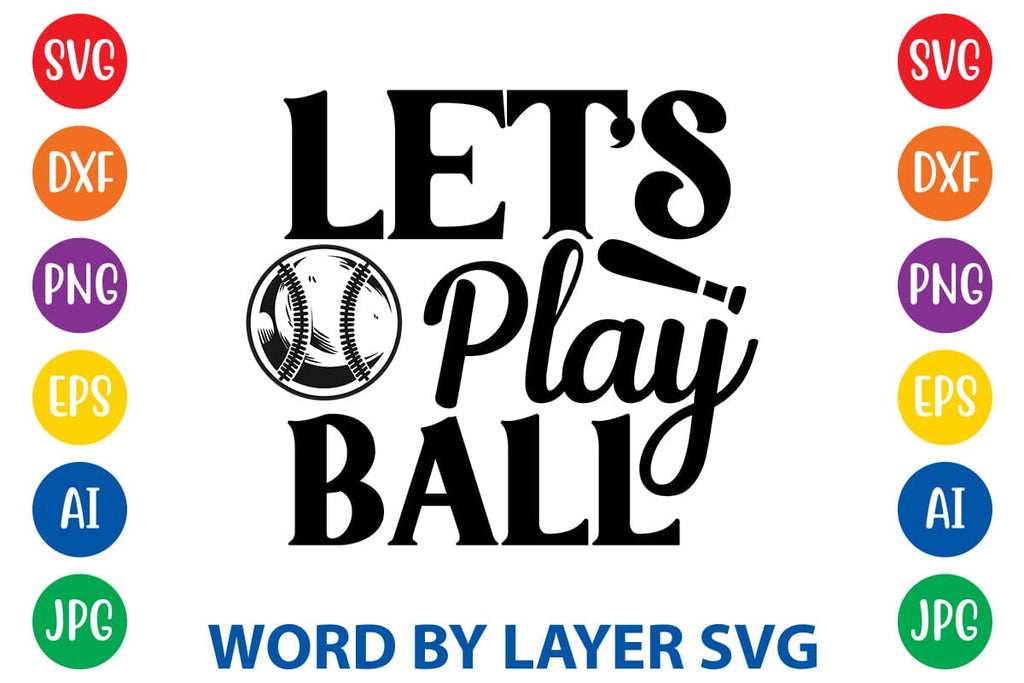 Let's Play Ball SVG Design - So Fontsy