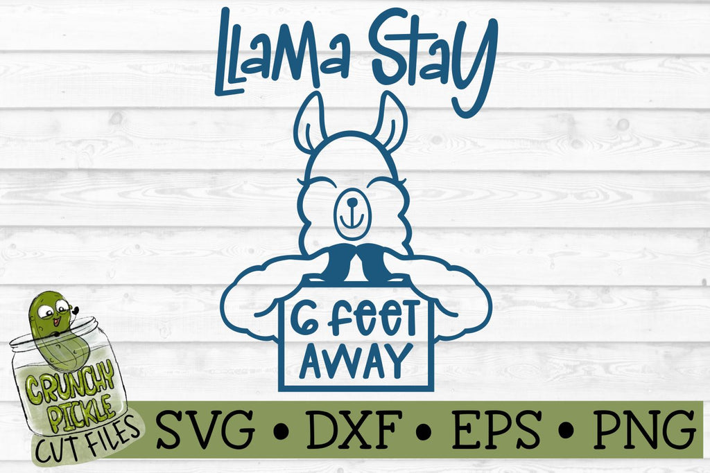 Llama Stay 6 Feet Away SVG Cut File - So Fontsy