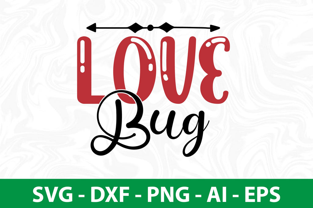 Love Bug svg - So Fontsy