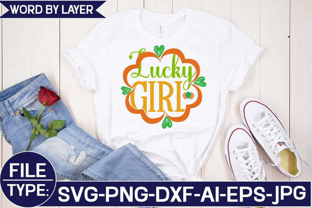 Lucky Girl Svg Cut File So Fontsy