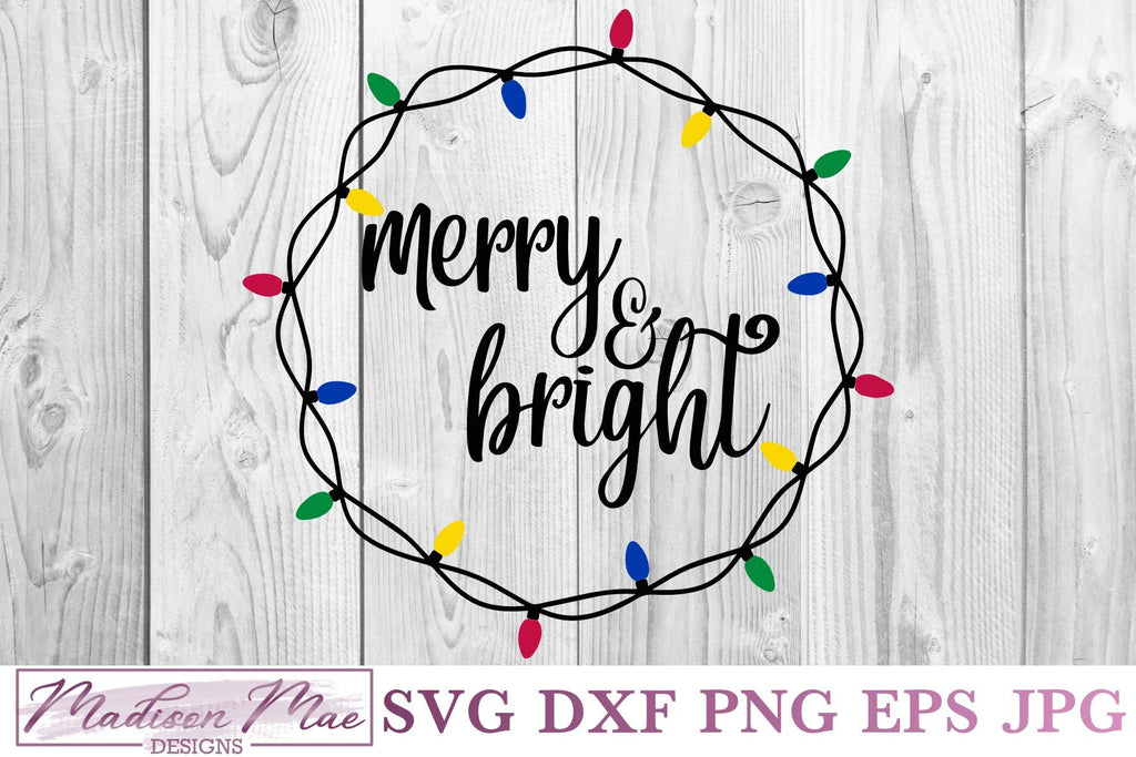 Merry And Bright, Christmas Lights SVG - So Fontsy