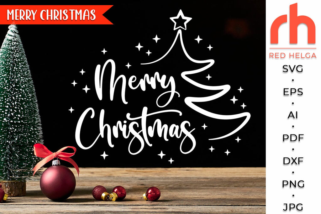 Merry Christmas SVG - Xmas Tree Cut File - So Fontsy