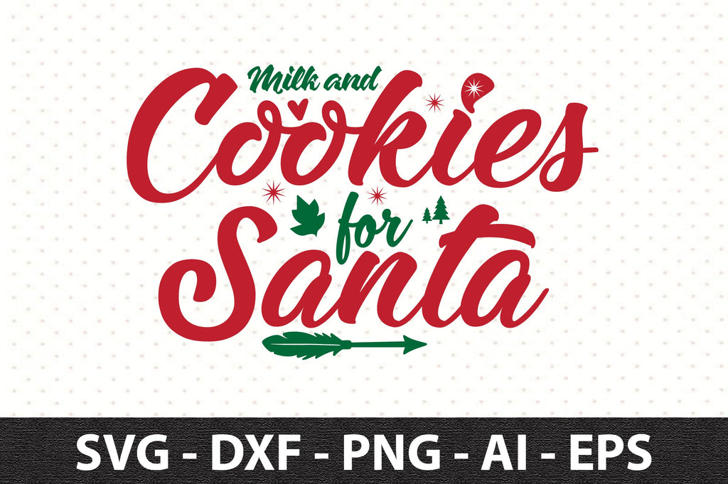 Milk and Cookies for Santa svg - So Fontsy