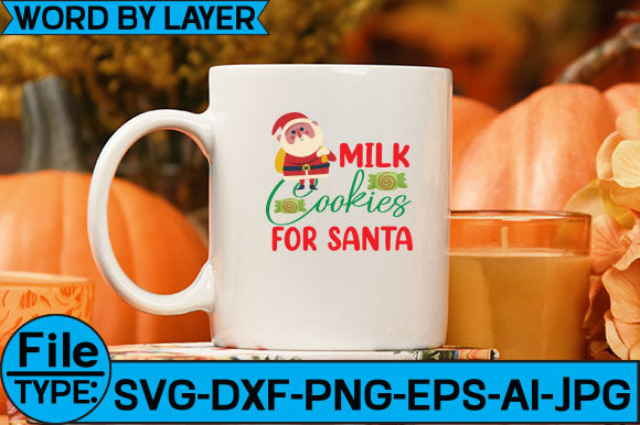 Milk Cookies for Santa SVG Cut File - So Fontsy