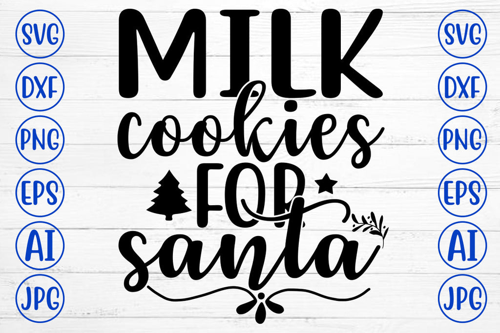 MILK COOKIES FOR SANTA SVG Cut File - So Fontsy